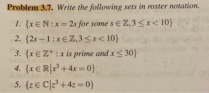Solved Problem 3.7. Write the following sets in roster | Chegg.com