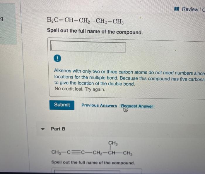 Solved 1 Review IC g g H2C=CH-CH2-CH2-CH3 Spell out the full | Chegg.com