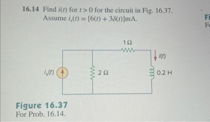 16.14 Find i(t) for t>0 for the circuit in Fig. | Chegg.com