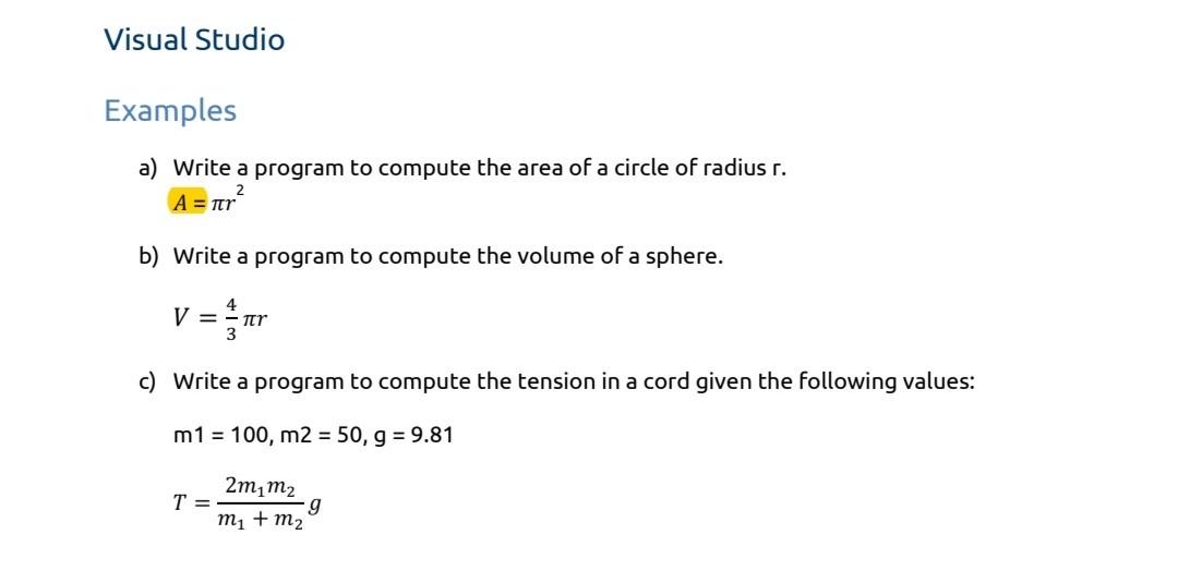 Solved Visual Studio Examples a) Write a program to compute | Chegg.com