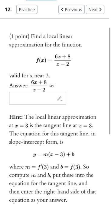 Solved (1 Point) Find A Local Linear Approximation For The 