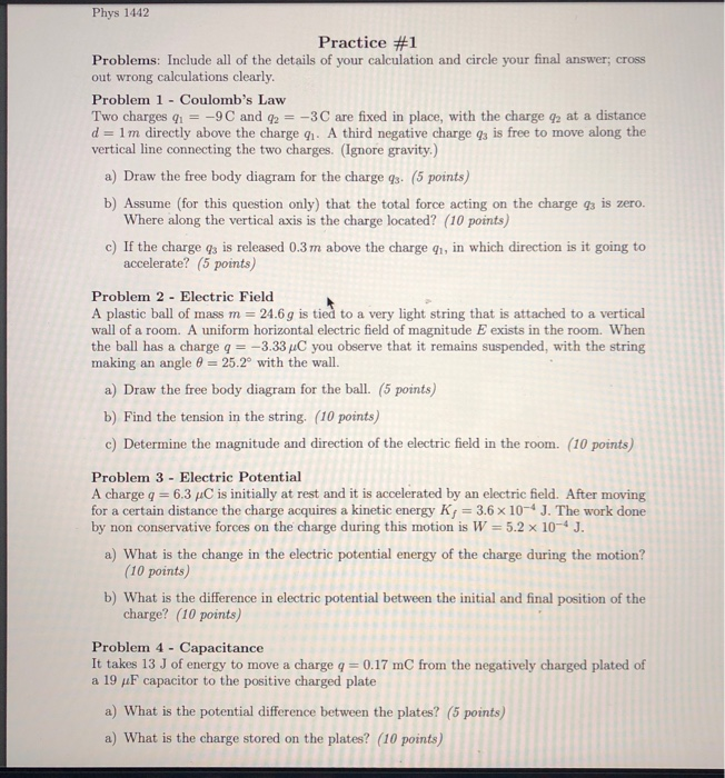 Solved Phys 1442 Practice #1 Problems: Include all of the | Chegg.com
