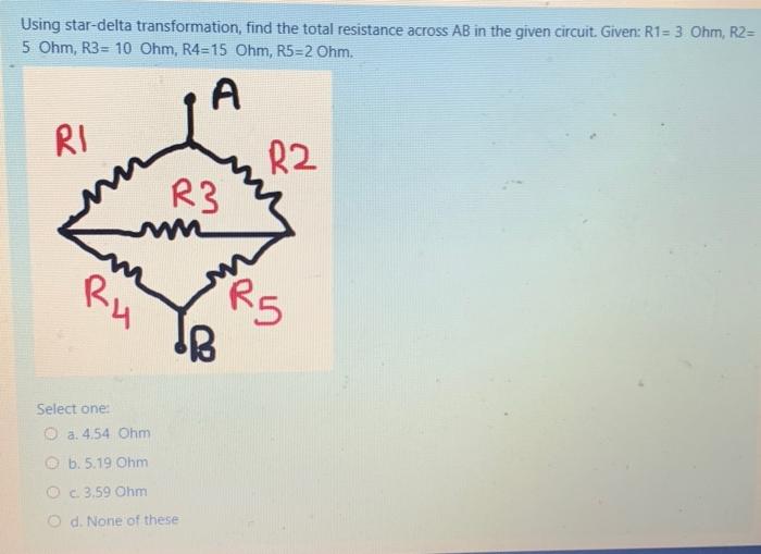 Solved Using star-delta transformation, find the total | Chegg.com