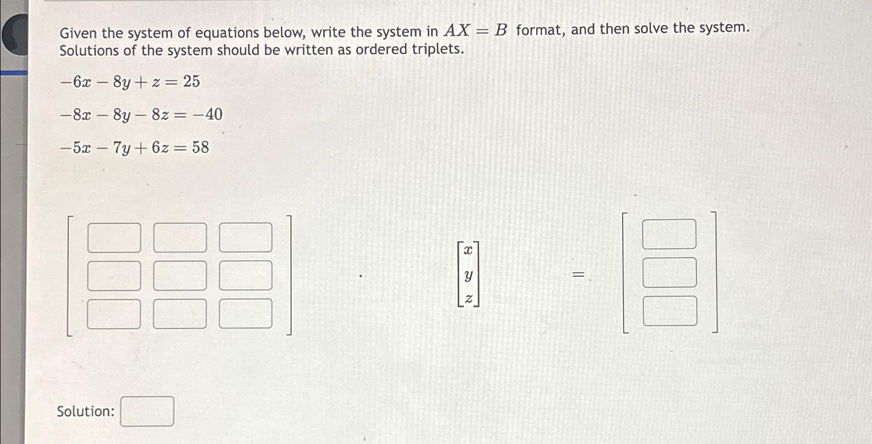 Solved Given the system of equations below, write the system | Chegg.com