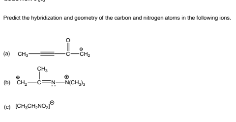Solved Predict the hybridization and geometry of the carbon | Chegg.com
