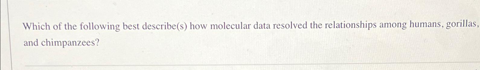 Solved Which of the following best describe(s) ﻿how | Chegg.com