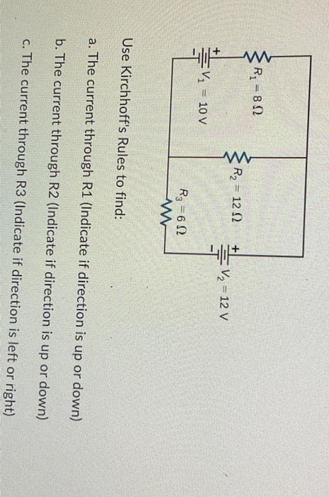 Solved Use Kirchhoff's Rules to find: a. The current through | Chegg.com