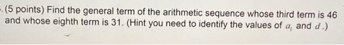 Solved (5 points) Find the general term of the arithmetic | Chegg.com