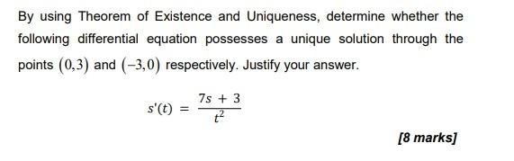 Solved By using Theorem of Existence and Uniqueness, | Chegg.com