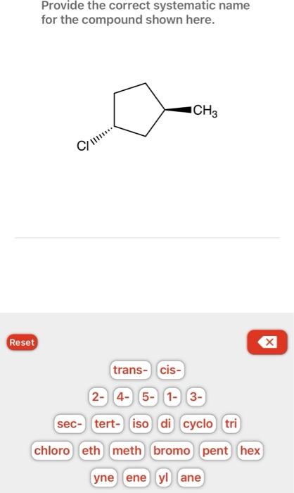 Solved Provide the correct systematic name for the compound | Chegg.com