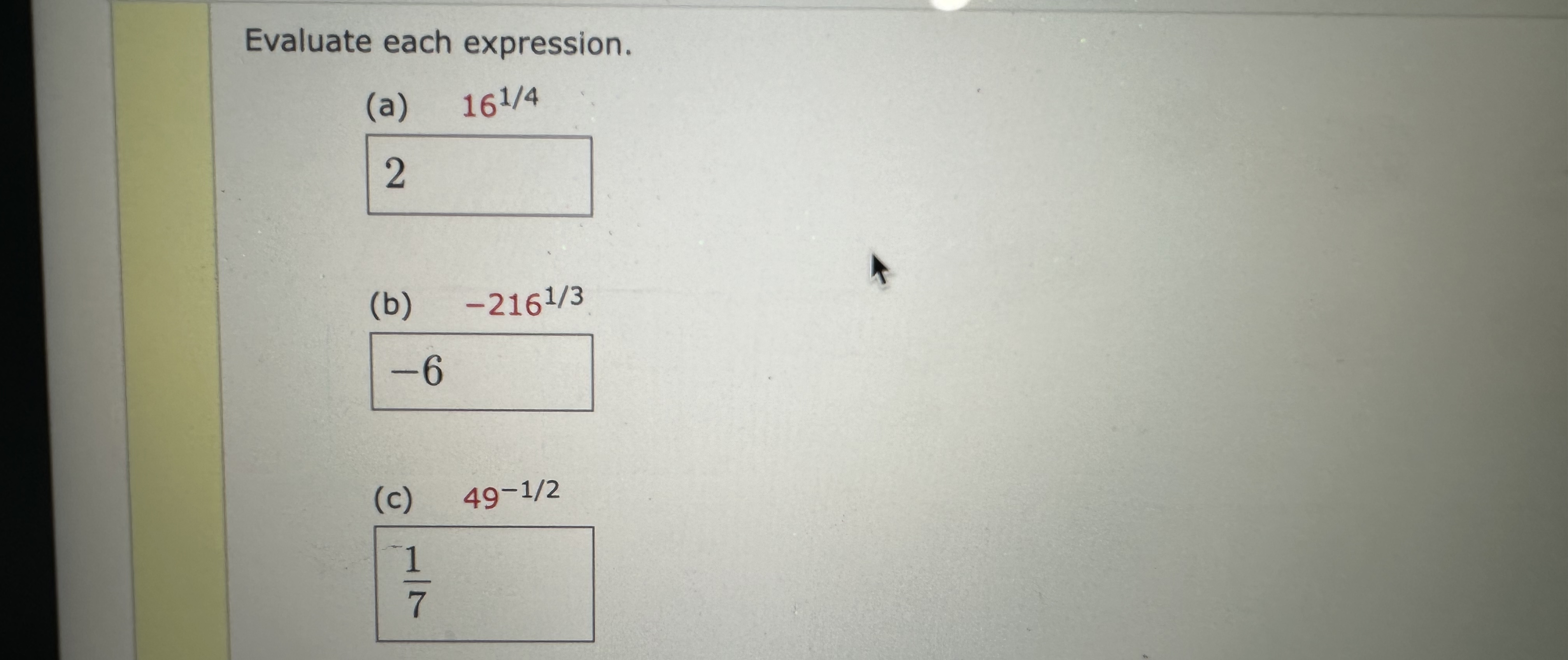 Solved Evaluate each expression.(a) 1614(b) -21613(c) 49-12 | Chegg.com