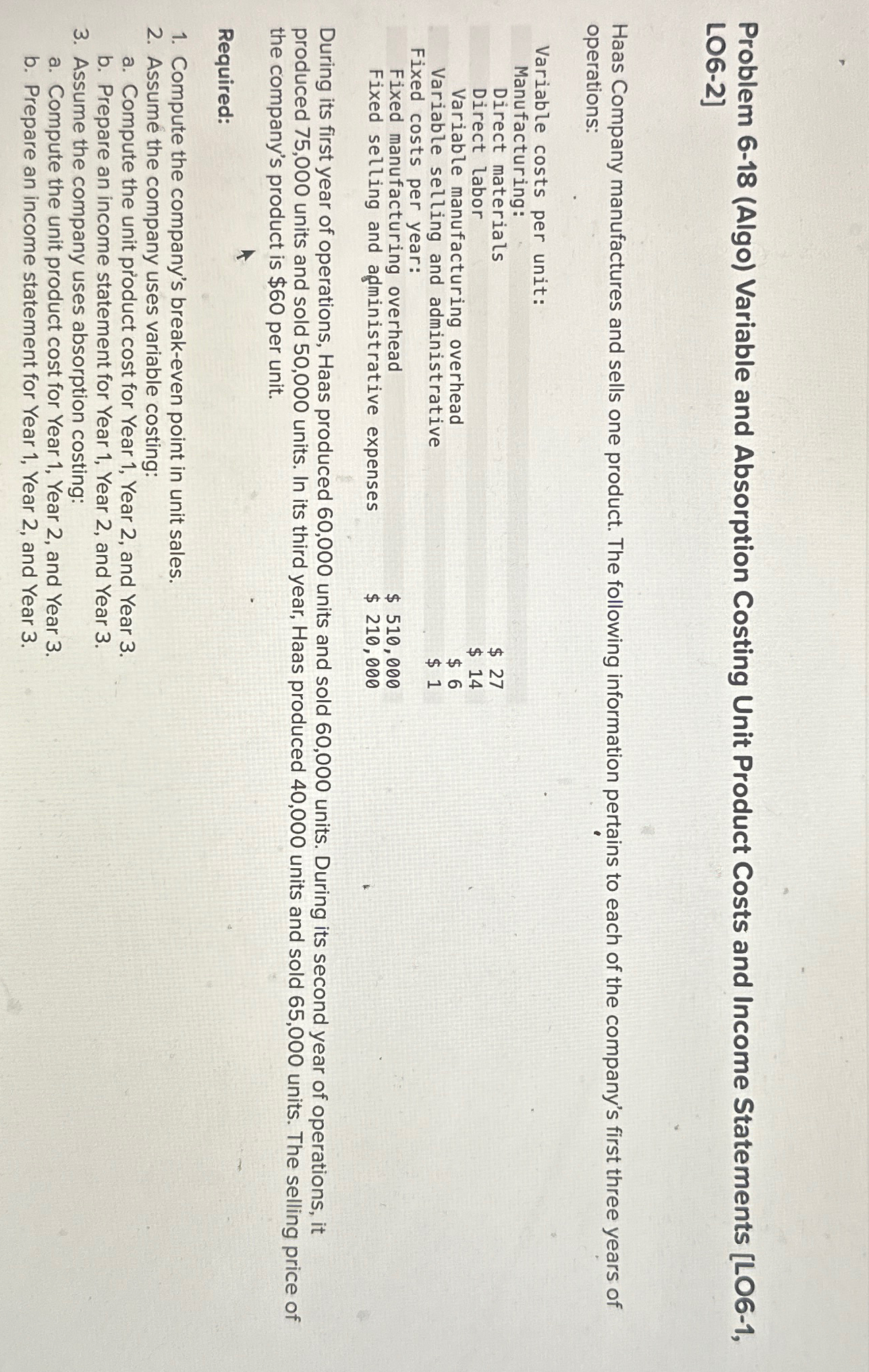 Solved Problem 6-18 (Algo) ﻿Variable and Absorption Costing | Chegg.com