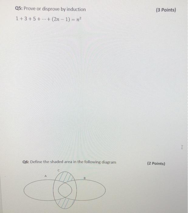 Solved (3 Points) Q5: Prove or disprove by induction | Chegg.com