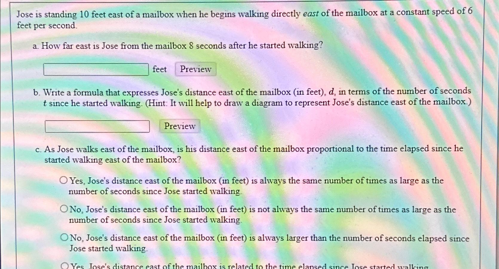 Solved Jose is standing 10 ﻿feet east of a mailbox when he | Chegg.com
