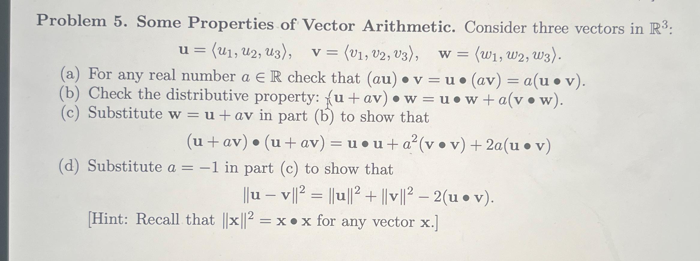 Solved Problem 5. ﻿Some Properties of Vector Arithmetic. | Chegg.com