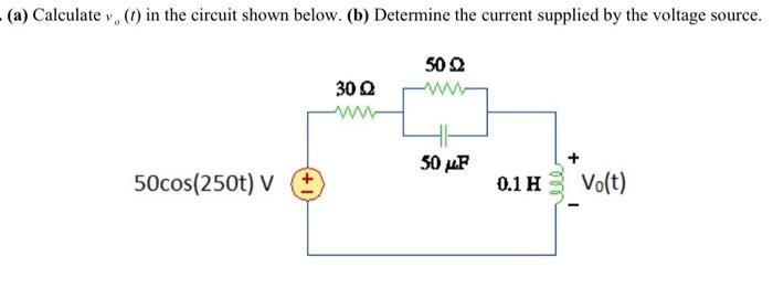 Solved (a) Calculate vo(t) in the circuit shown below. (b) | Chegg.com
