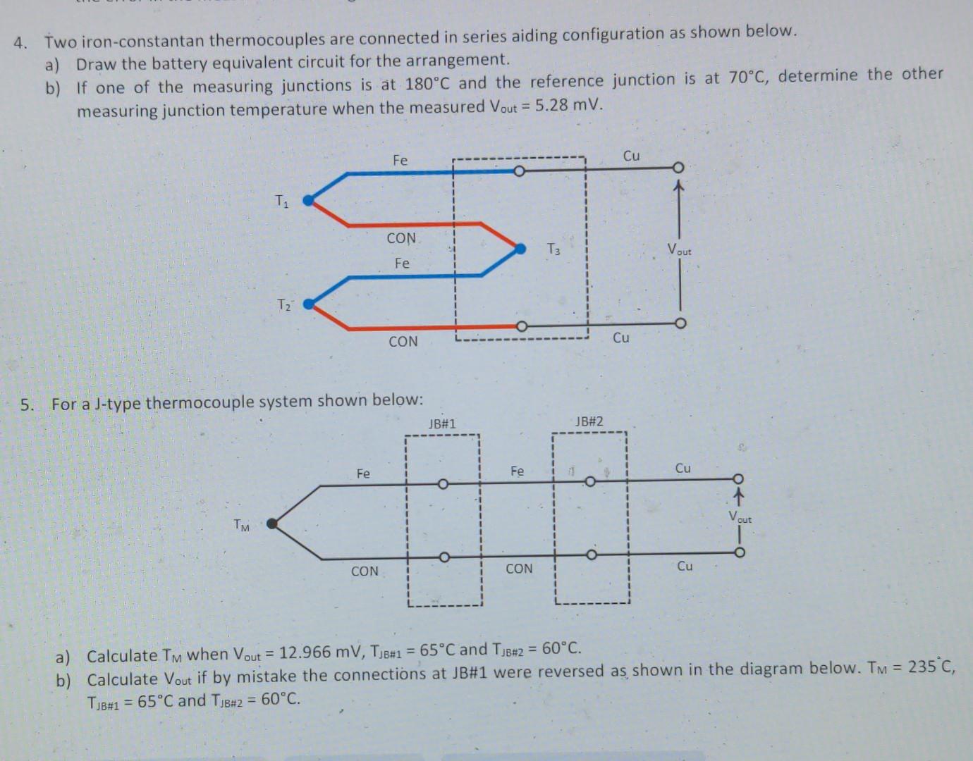 Solved 4. Two iron-constantan thermocouples are connected in | Chegg.com
