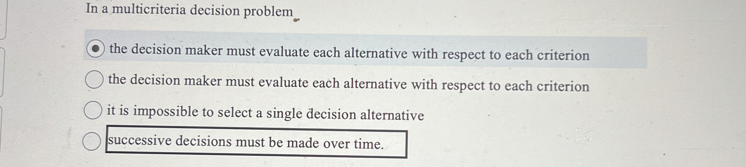 Solved In a multicriteria decision problemthe decision maker | Chegg.com
