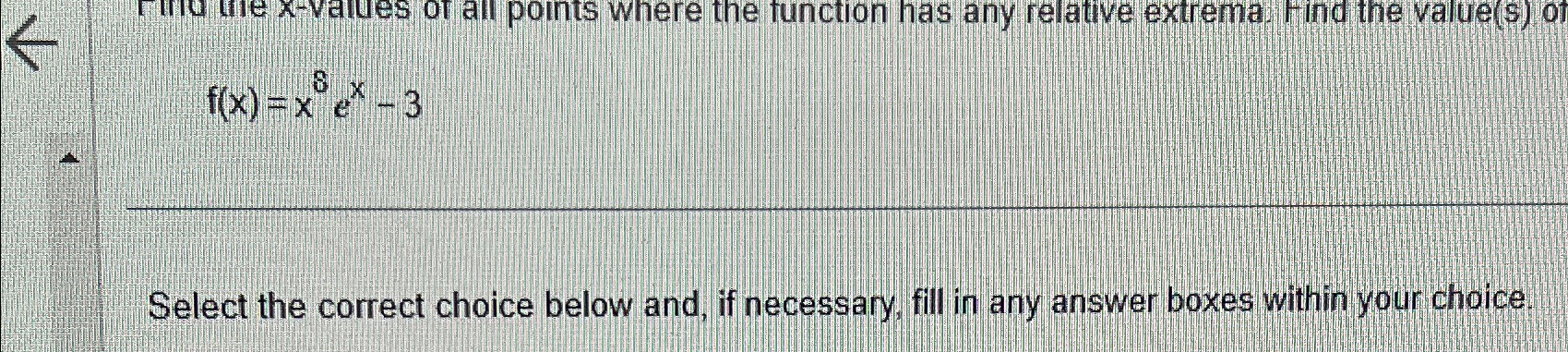 Solved f(x)=x8ex-3Select the correct choice below and, if | Chegg.com