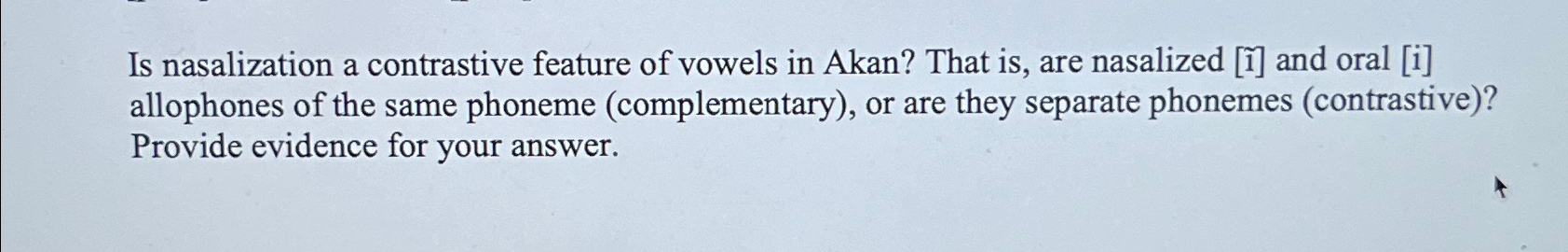 Solved Is nasalization a contrastive feature of vowels in | Chegg.com