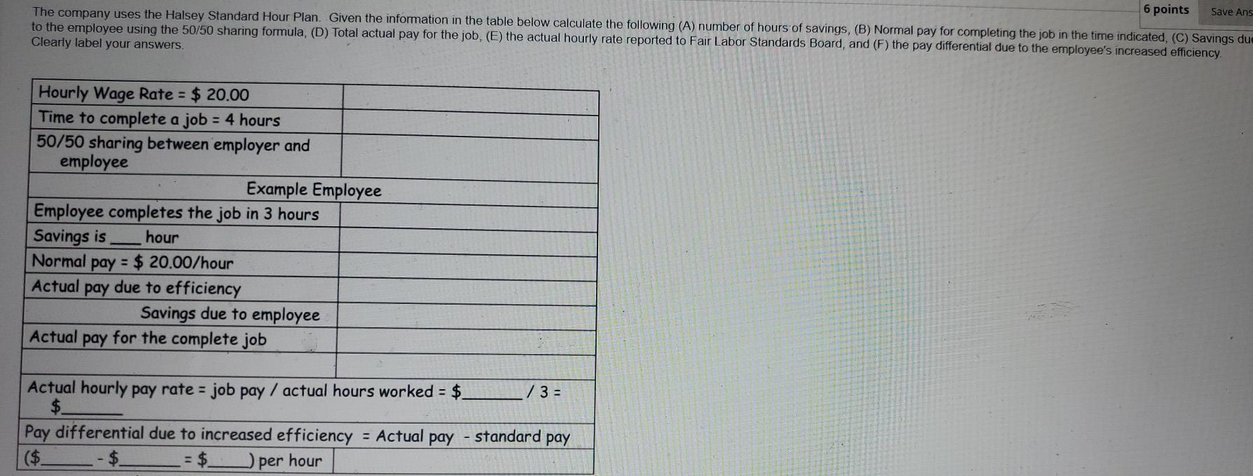 Solved The company uses the Halsey Standard Hour Plan Given | Chegg.com