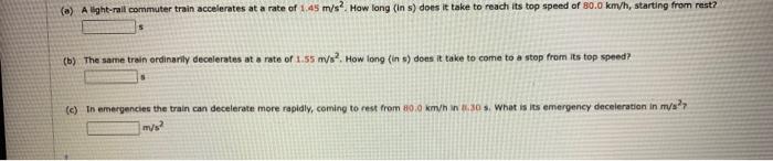Solved A lahht-rall commuter train accelerates at a rate of | Chegg.com Solved A lahht-rall commuter train accelerates at a rate of | Chegg.com
