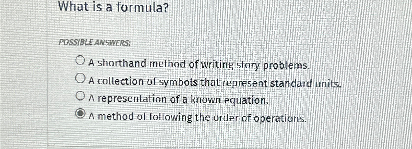 Solved What is a formula?POSSIBLEANSWERS:A shorthand method | Chegg.com