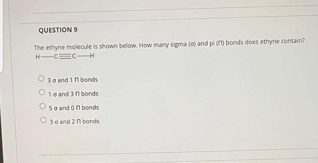 Solved QUESTION 9 The ethyne molecule is shown below. How | Chegg.com