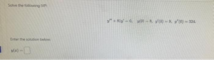 Solved Solve the following IVP: | Chegg.com