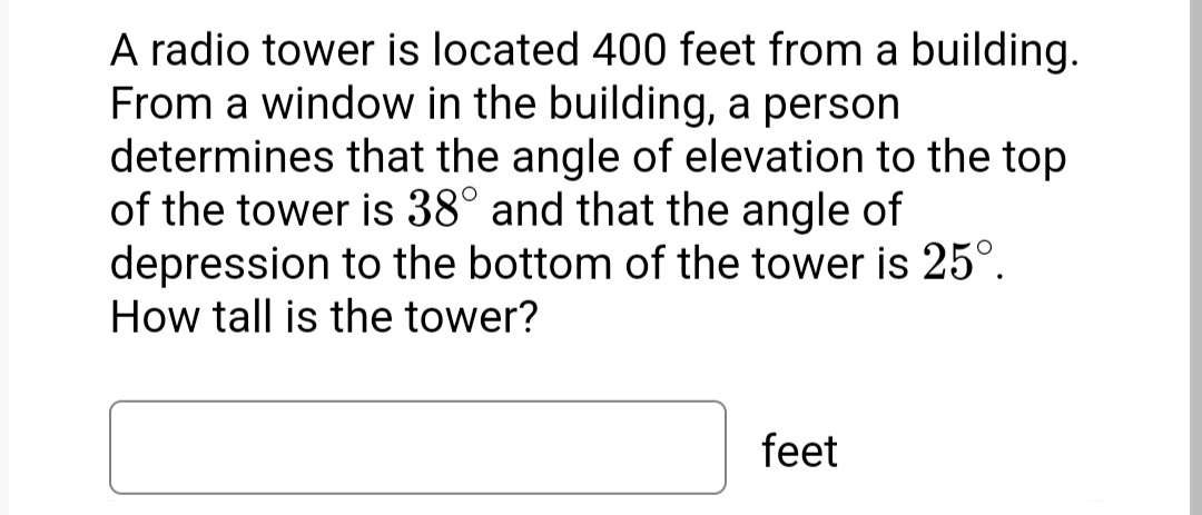 A radio tower is located 400 ﻿feet from a building. | Chegg.com