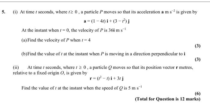Solved 5. (1) At time t seconds, where t2 0, a particle P | Chegg.com