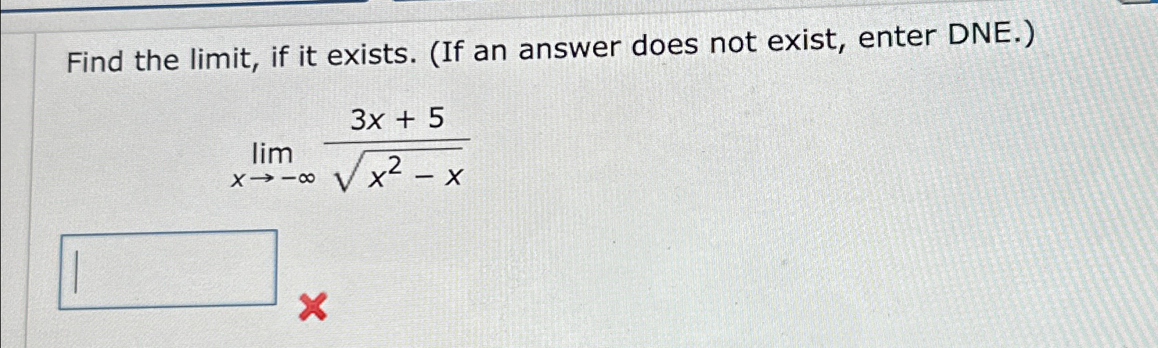 Solved Find the limit, ﻿if it exists. (If an answer does not | Chegg.com