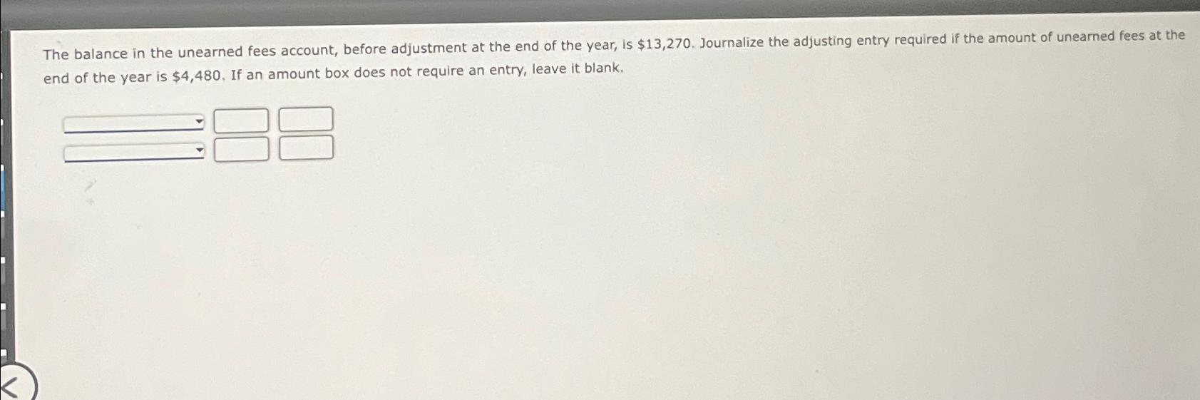 Solved Help 34The balance in the unearned fees account, | Chegg.com