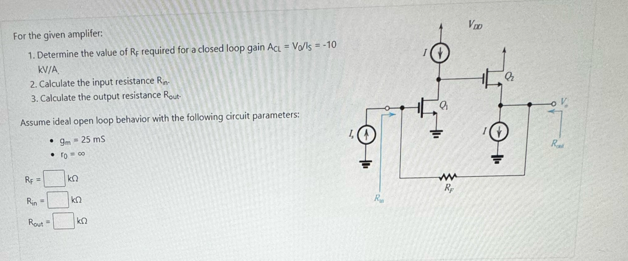 Solved For the given amplifer:Determine the value of RF | Chegg.com