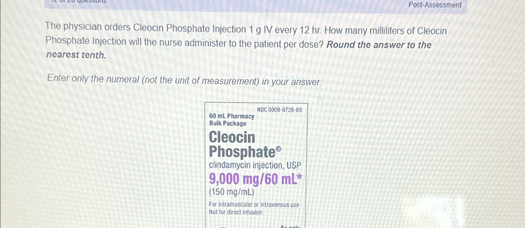 Solved Post-AssessmentThe physician orders Cleocin Phosphate | Chegg.com