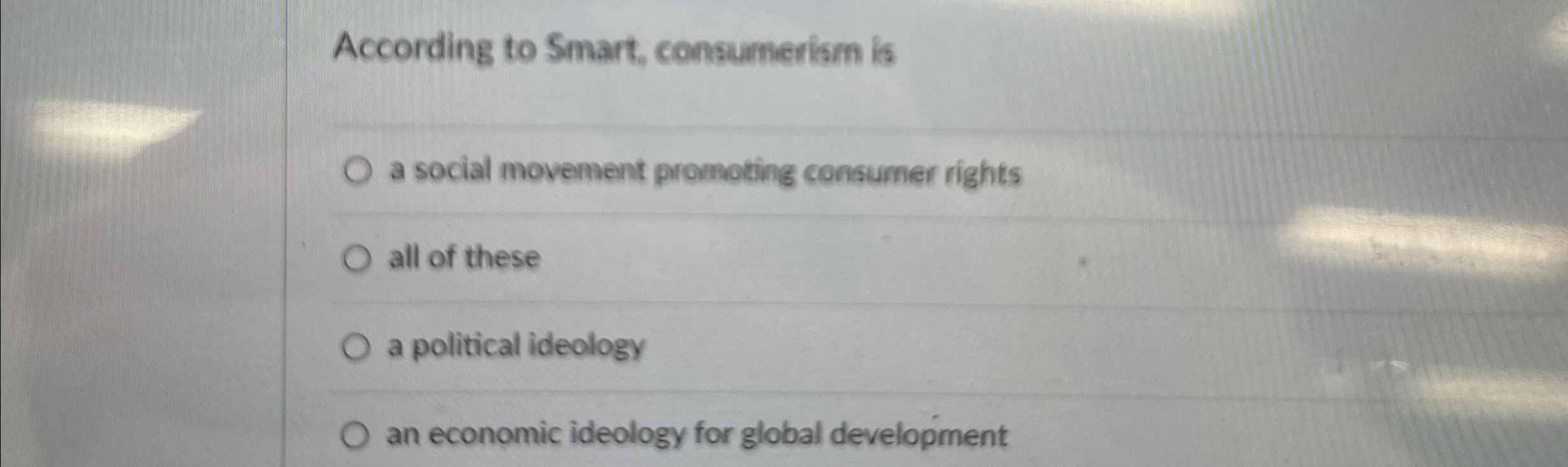 Solved According to Smart, consumerism isa social movement | Chegg.com