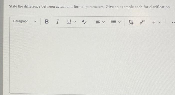 Solved State the difference between actual and formal | Chegg.com