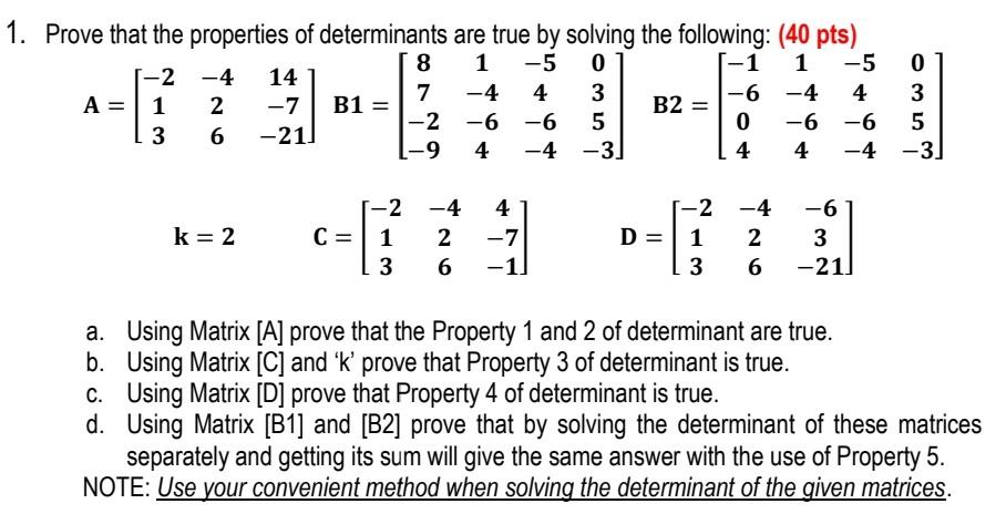 Solved 1. Prove that the properties of determinants are true | Chegg.com