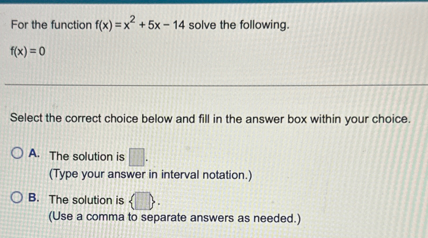 Solved For the function f(x)=x2+5x-14 ﻿solve the | Chegg.com