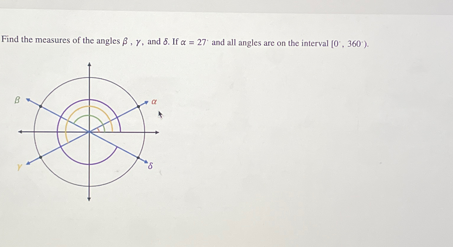 Solved Find the measures of the angles β,γ, ﻿and δ. ﻿If | Chegg.com