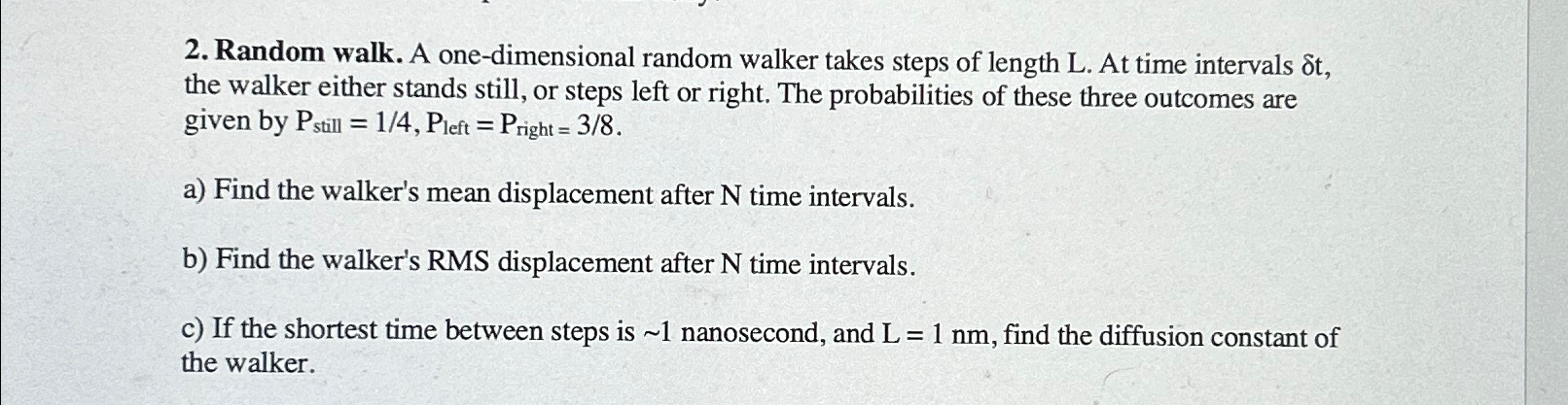 Solved Random walk. A one-dimensional random walker takes | Chegg.com