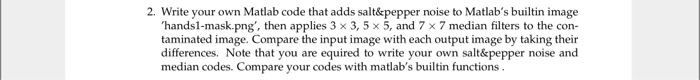 Solved 2. Write your own Matlab code that adds salt&pepper | Chegg.com