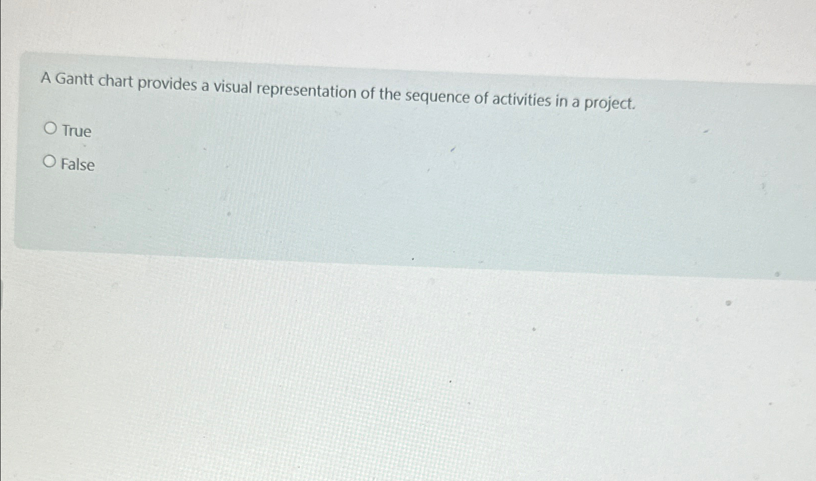 Solved A Gantt chart provides a visual representation of the | Chegg.com