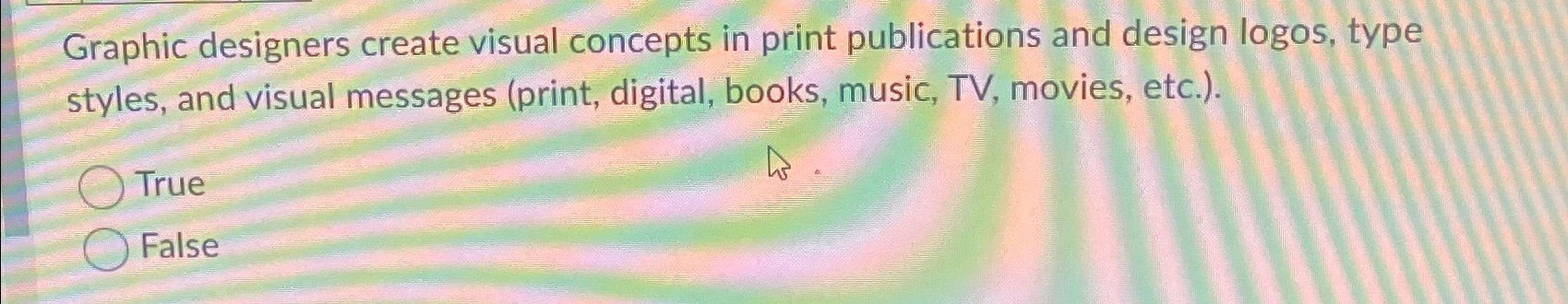 Solved Graphic designers create visual concepts in print | Chegg.com