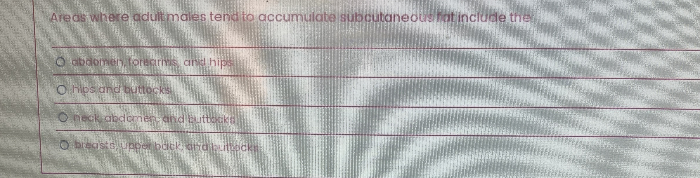Solved Areas where adult males tend to accumulate subcutane | Chegg.com