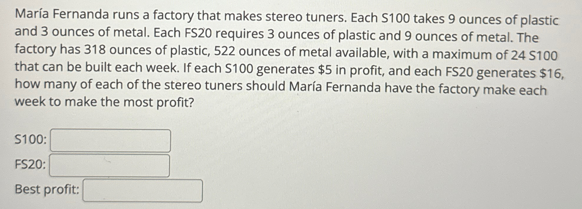 Solved María Fernanda runs a factory that makes stereo | Chegg.com