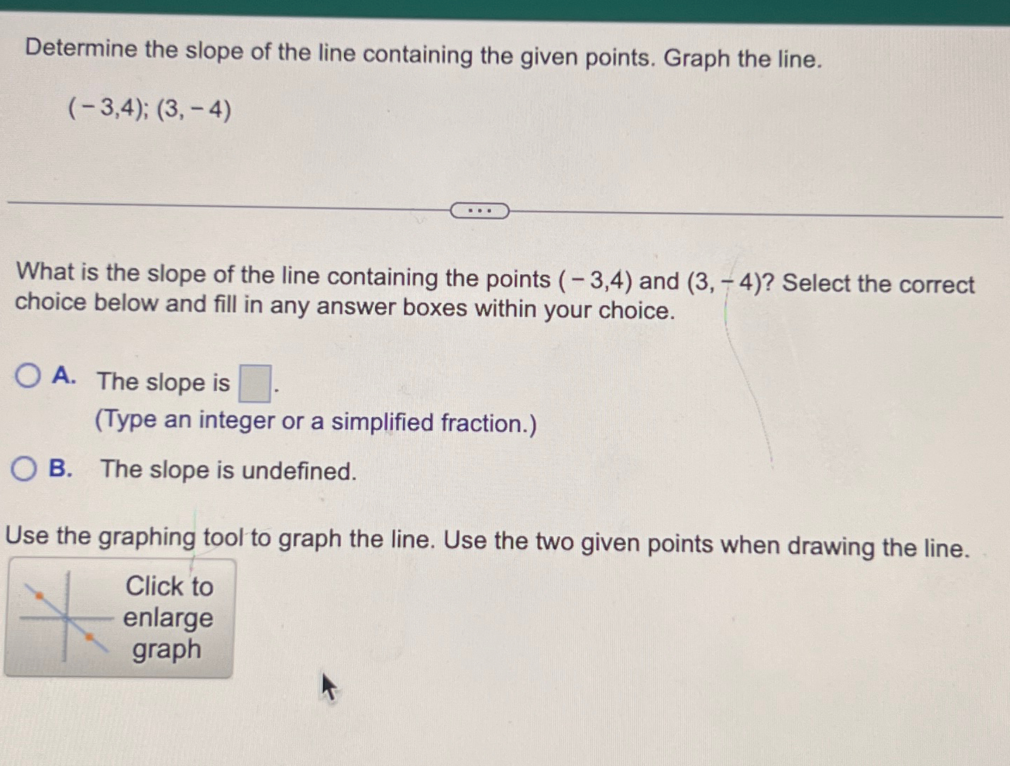 Solved Determine the slope of the line containing the given | Chegg.com