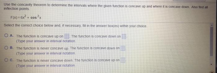 Solved Use the concavity theorem to determine the intervals | Chegg.com