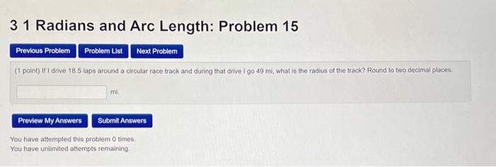 Solved 31 Radians and Arc Length: Problem 15 (1 point) If 1 | Chegg.com