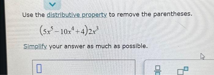 Solved Use the distributive property to remove the | Chegg.com
